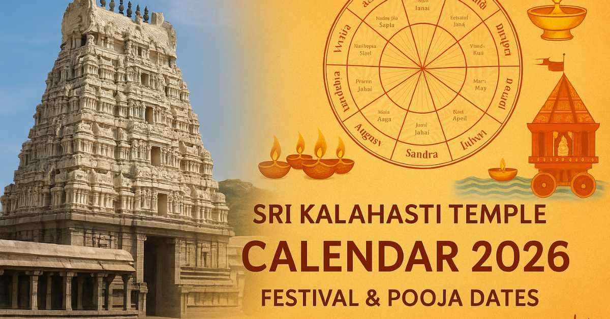 Sri Kalahasti Temple Calendar 2026 – Festival & Pooja Dates
